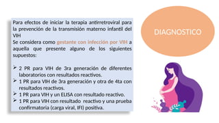 INFECCIÓN PERINATAL POR VIH, enfoque neonatal | PPTX