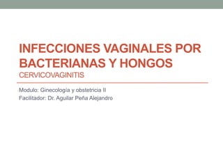 Infecciones vaginales por bacterianas y hongos.pptx