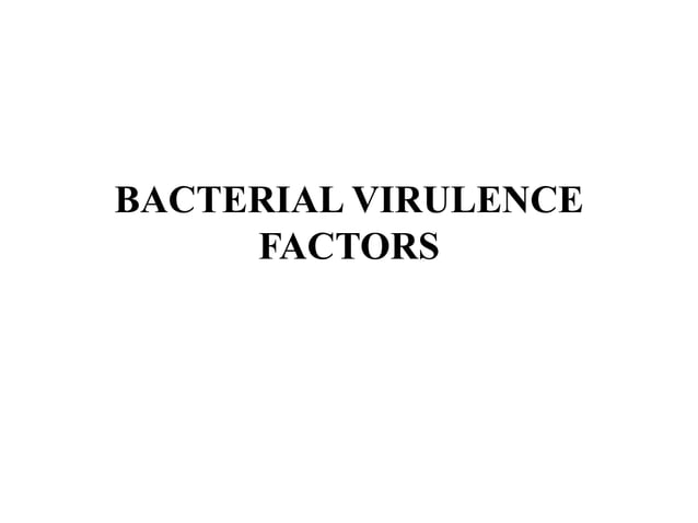 Infection and bacterial virulence factors | PPTX
