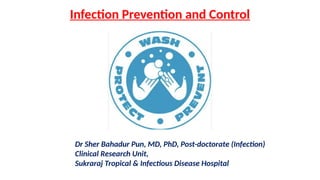 Infection Control and Prevention.pptx By Dr Sher Bahadur Pun-2025.pptx