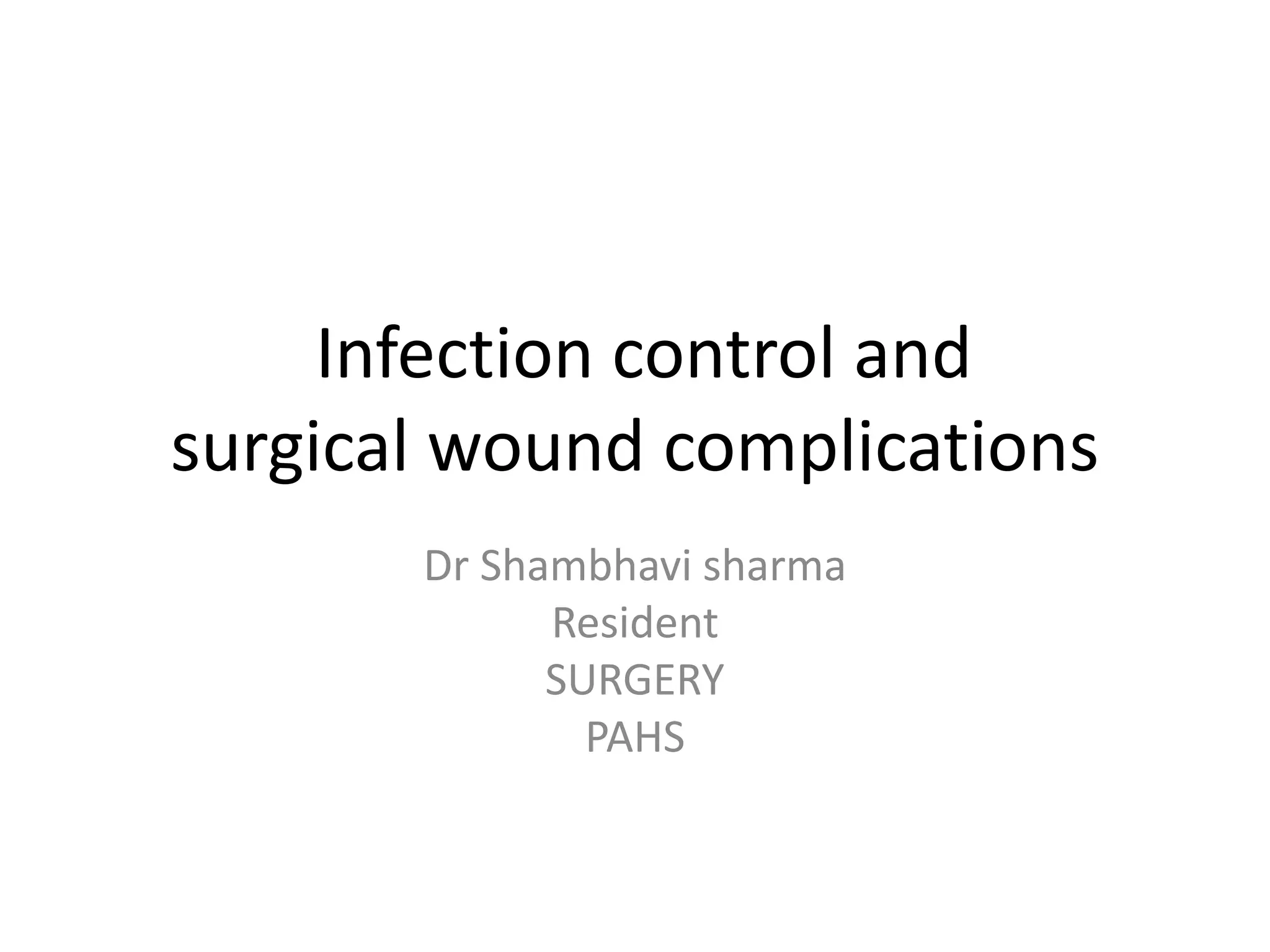 Infection control and surgical wound complications (1) (1) | PPTX