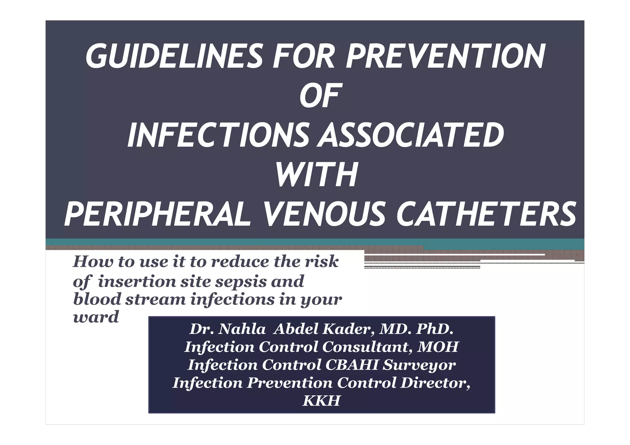 Infection control guidelines for Prevention of Peripheral Venous ...
