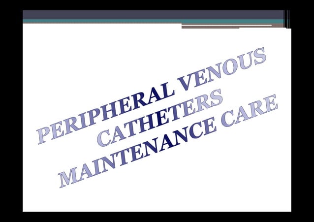 Infection control guidelines for Prevention of Peripheral Venous ...