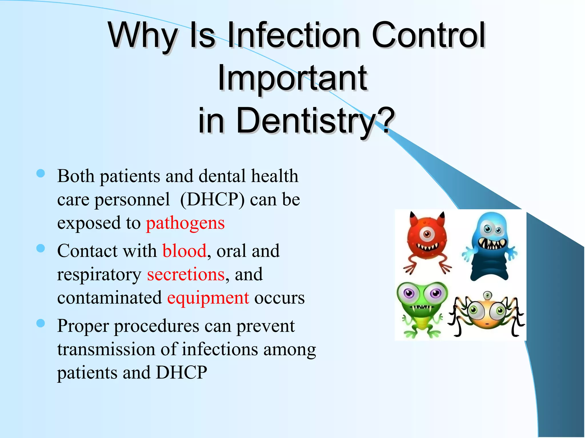 Infection control in dental clinic and management of sterile and ...