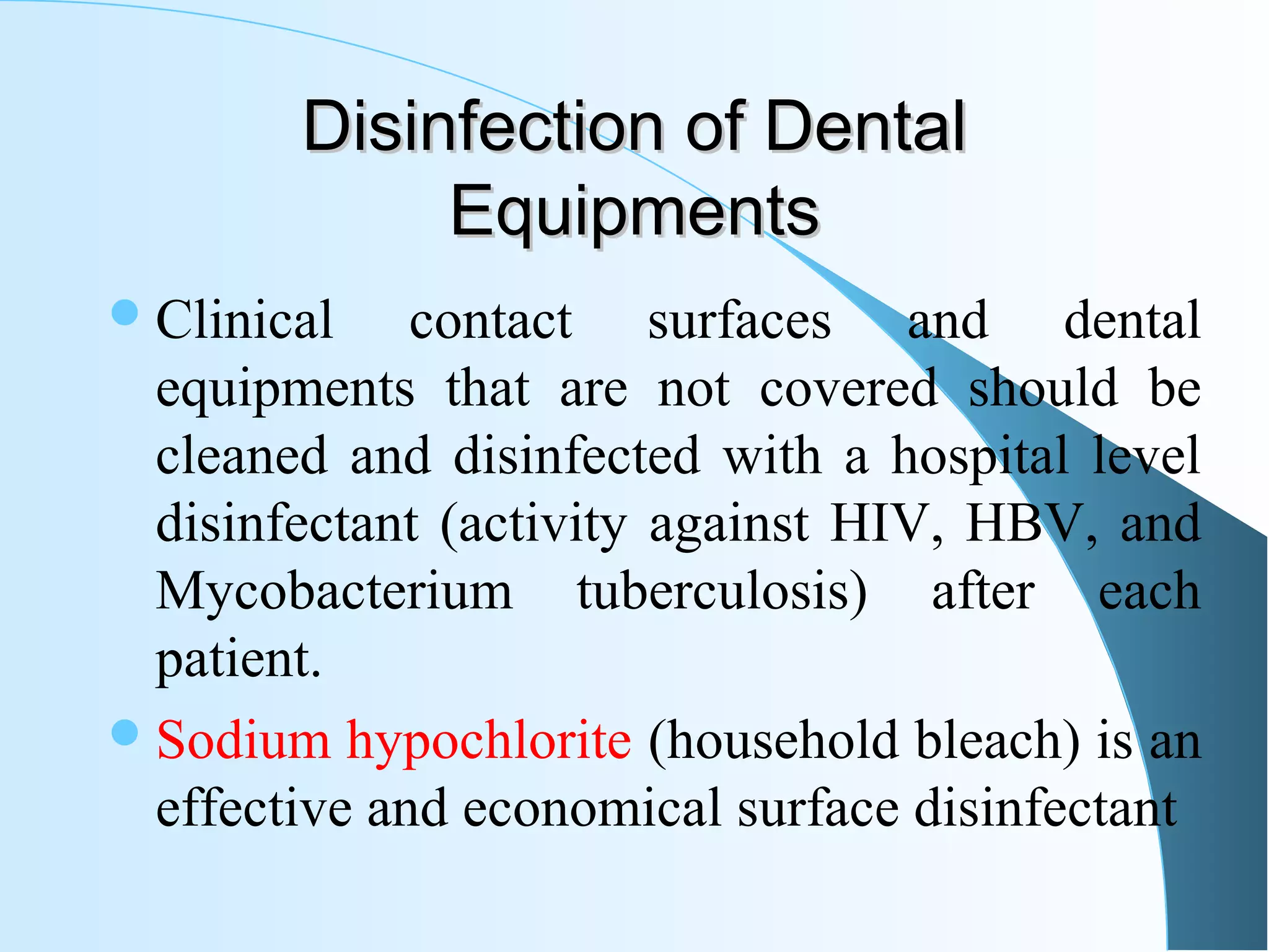 Infection control in dental clinic and management of sterile and ...