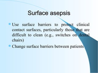 Current concepts in Asepsis and Infection control in a Dental Clininc | PPT