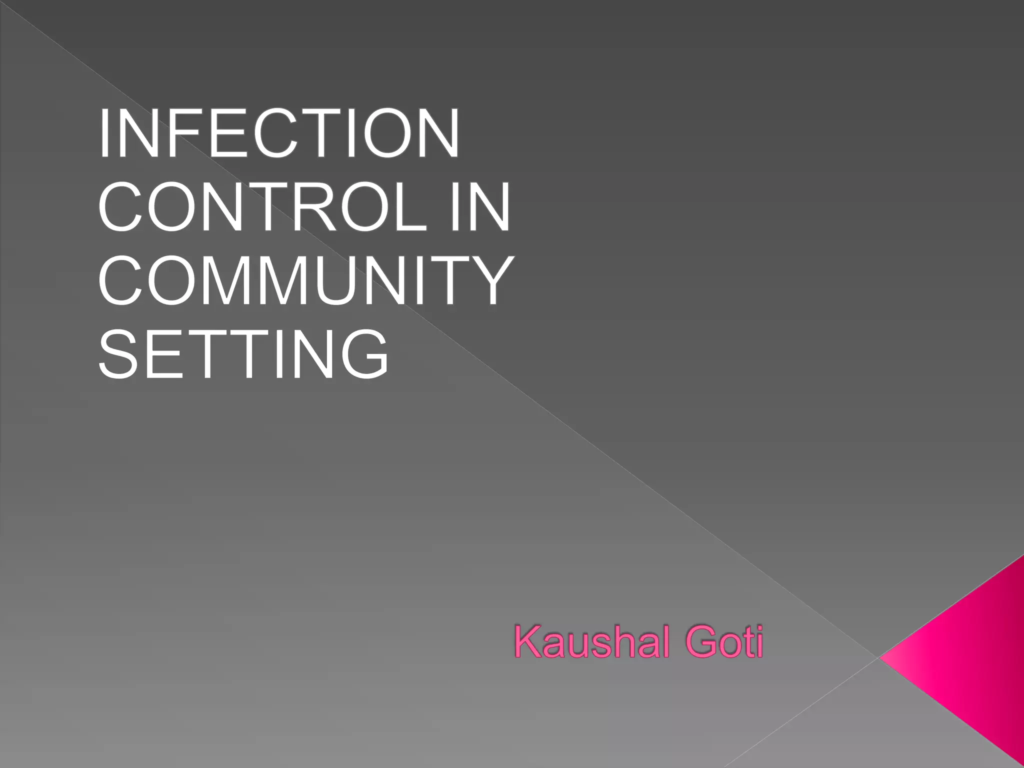 Infection control in community setting | PPTX