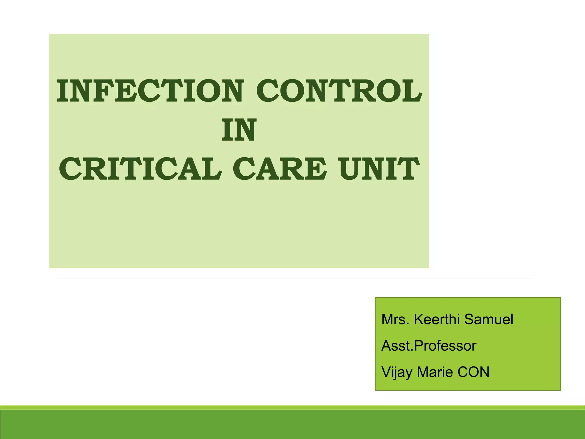 Infection control in critical care units | PPTX