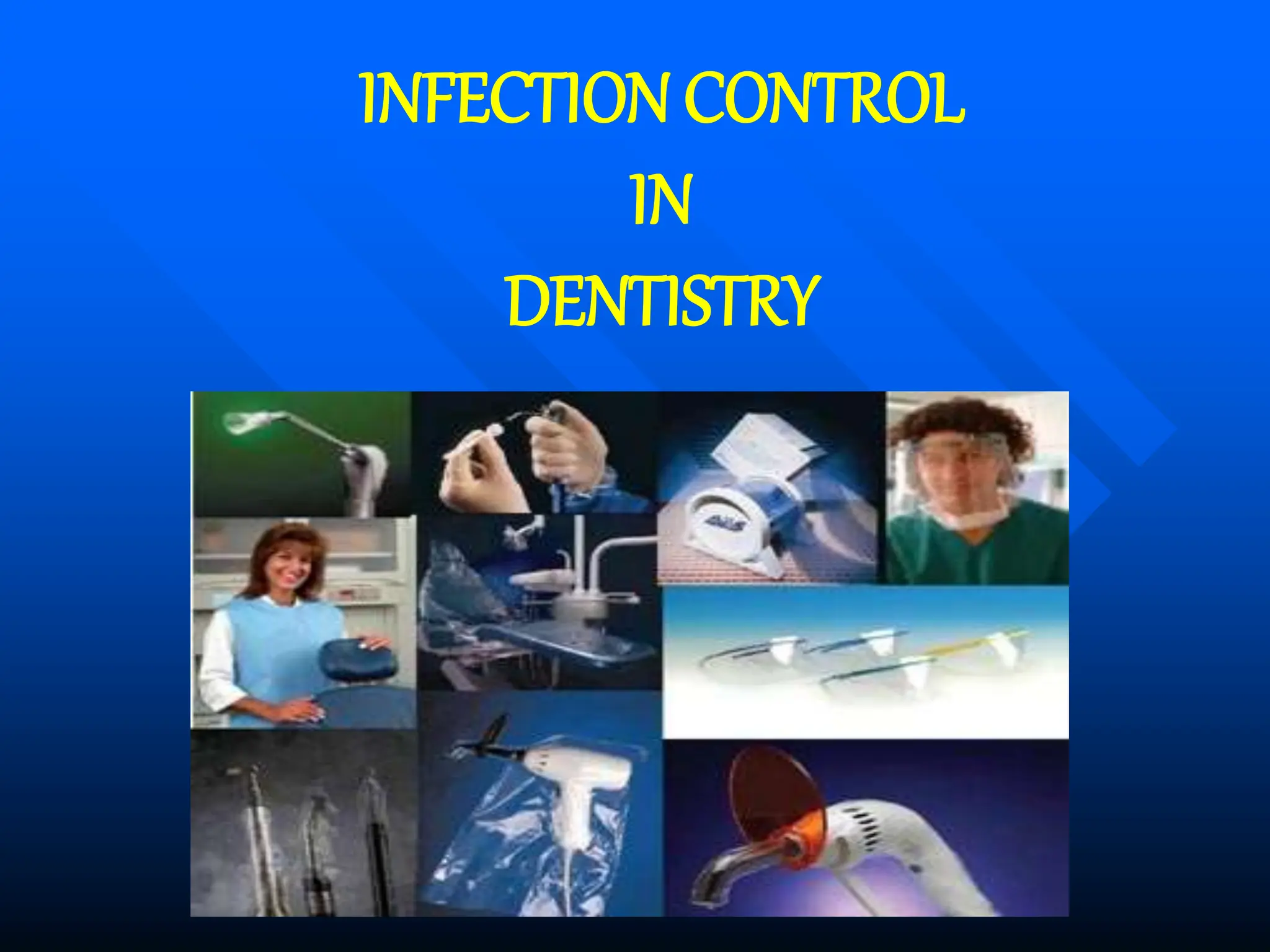 INFECTION CONTROL IN DENTISTRY.ppt