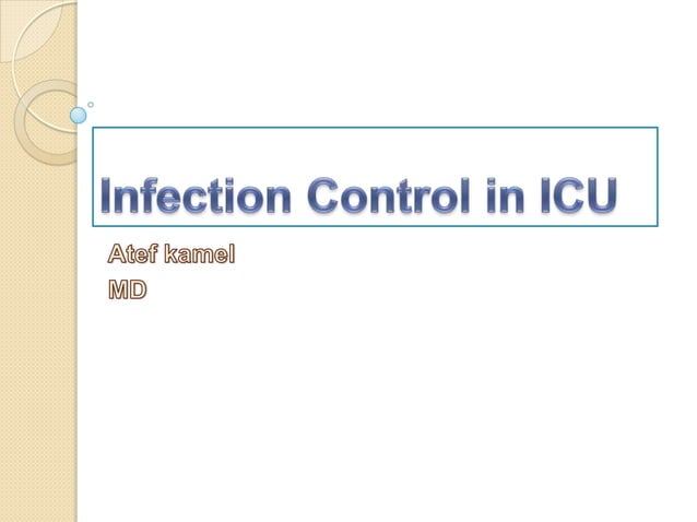 Infection control in icu | PPT