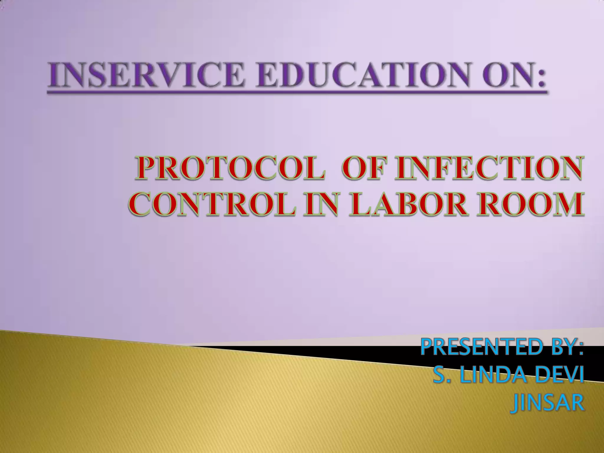 Infection Control Procedures in Labor & Delivery | PPT