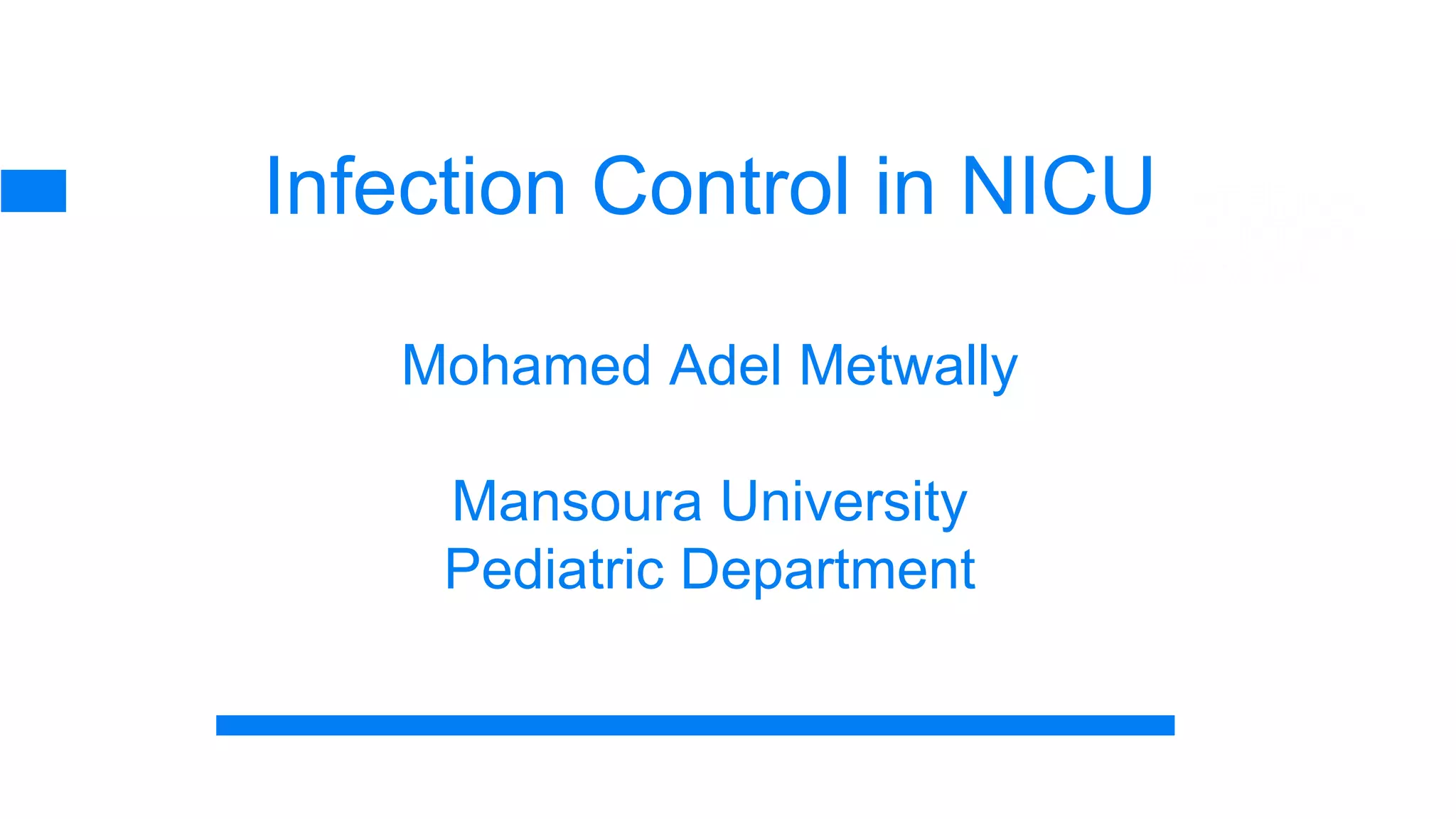 Infection control in nicu | PPTX