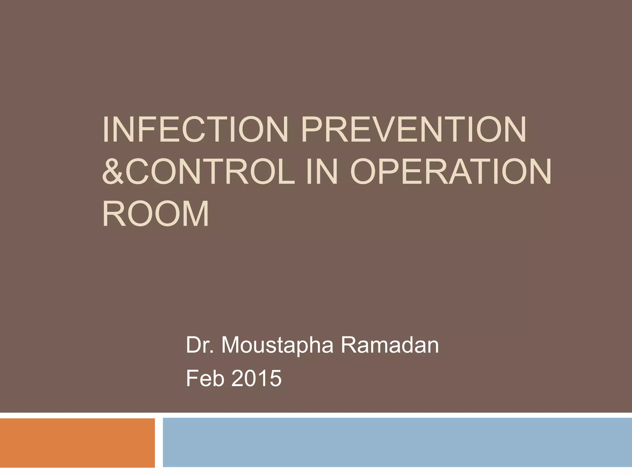 Infection control in operation room | PPTX