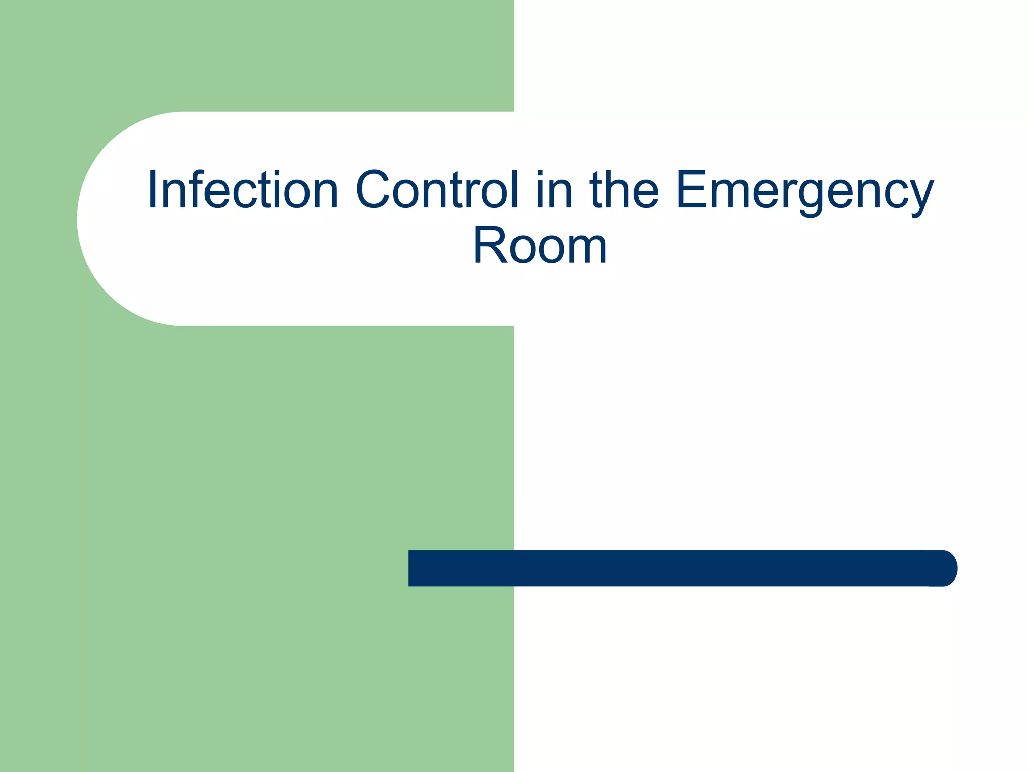 Infection Control in the Emergency Room presentation.ppt