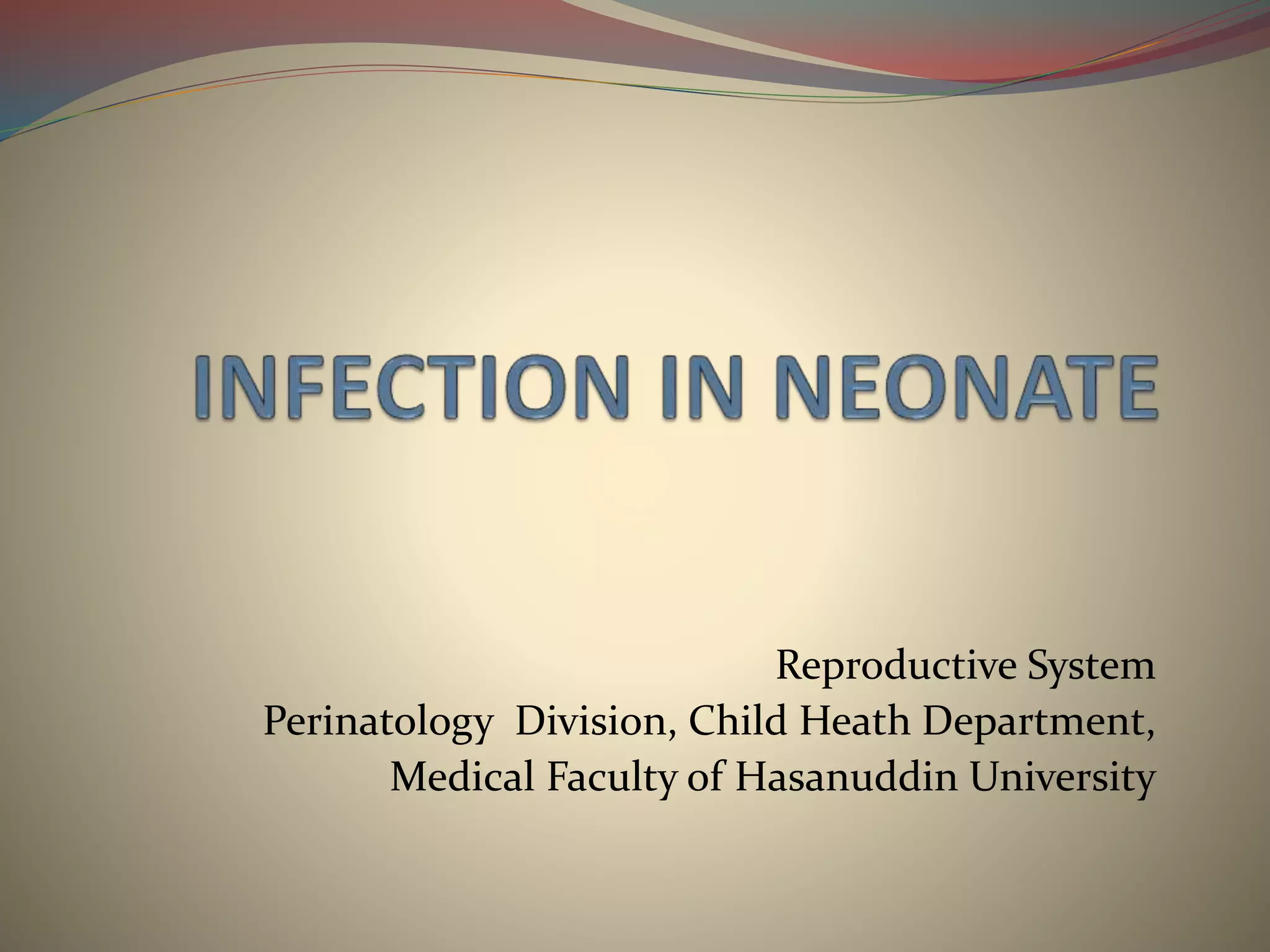 Infection in neonate | PPTX