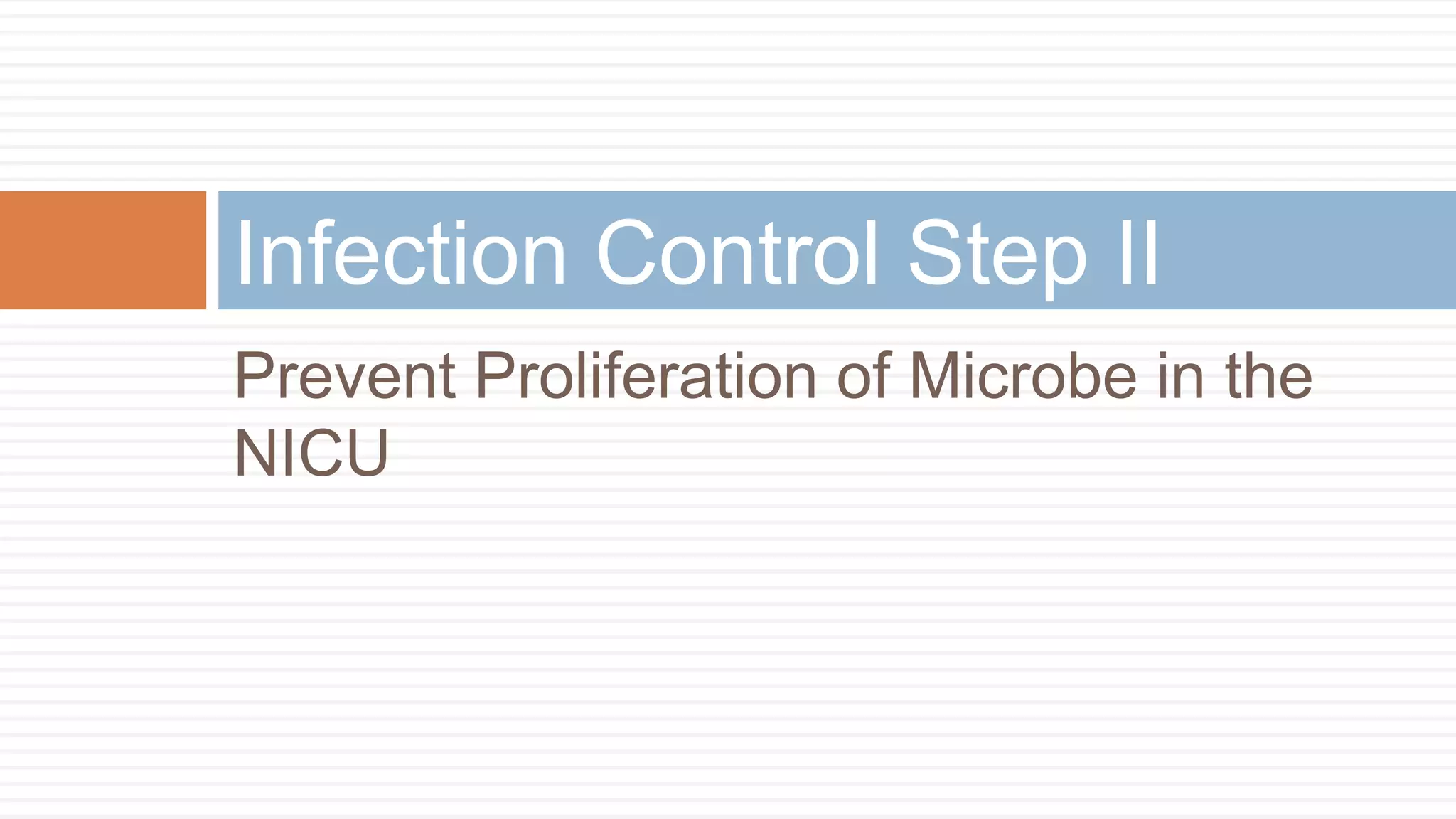Infection prevention and control policy in nicu | PPTX