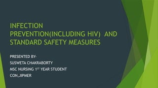 INFECTION PREVENTION(INCLUDING HIV)AND STANDARD precaution.pptx
