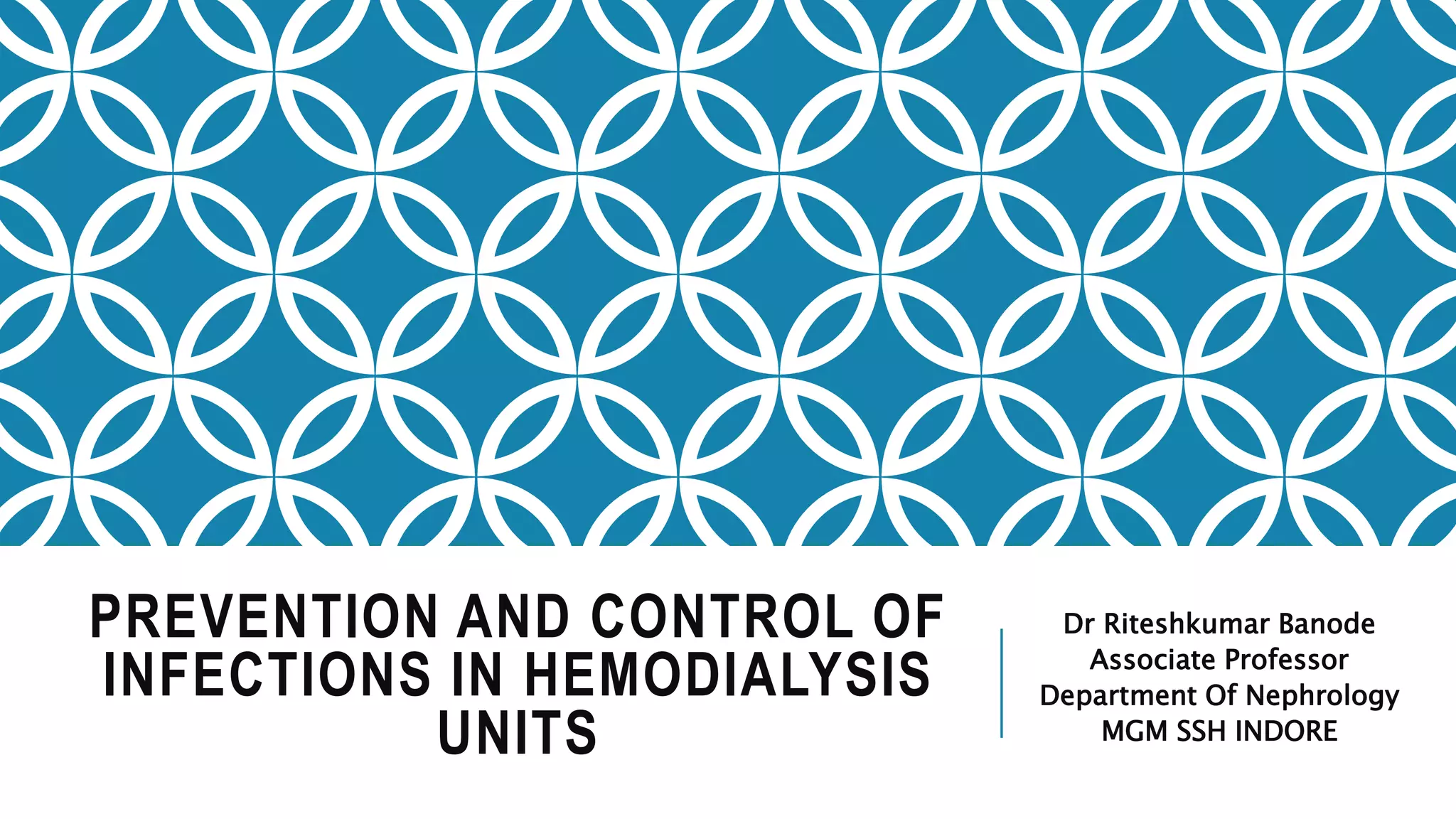 Infection Prevention in Hemodialysis unit | PPTX