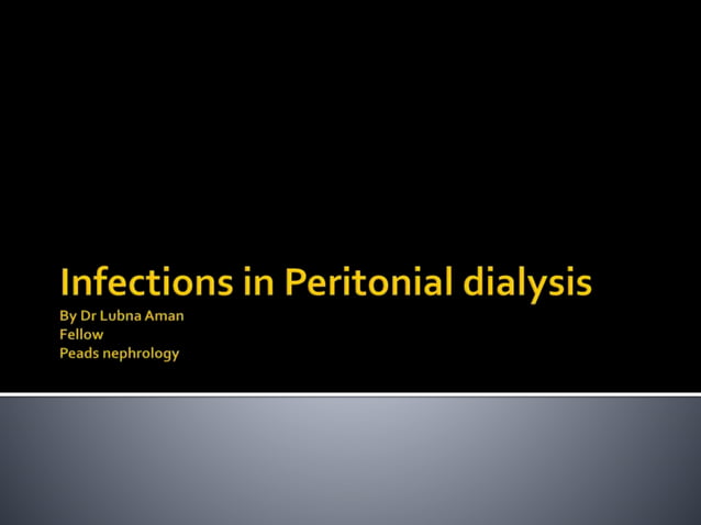 Infections in peritonial dialysis | PPTX