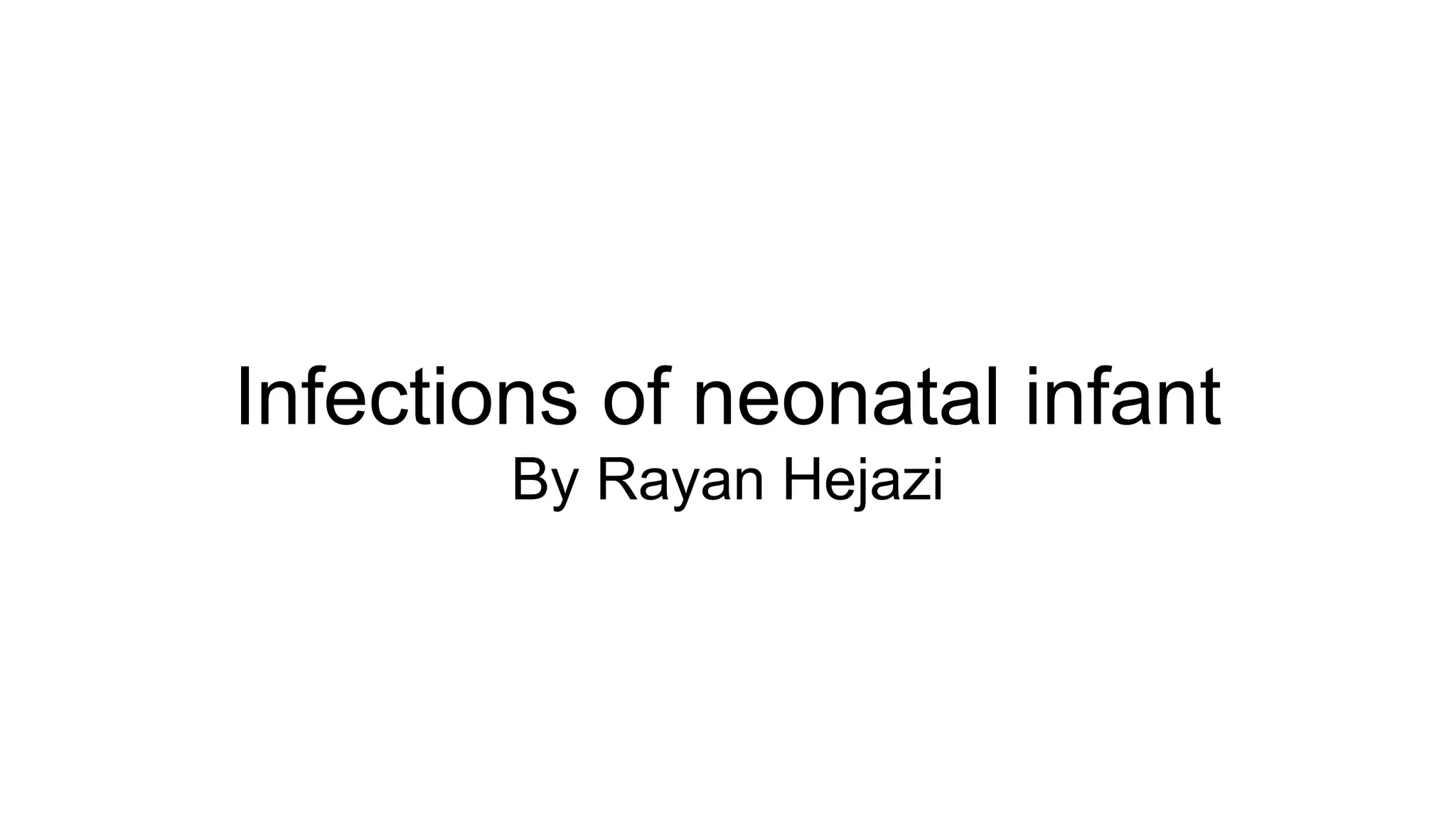 Infections of neonatal infant | PPT