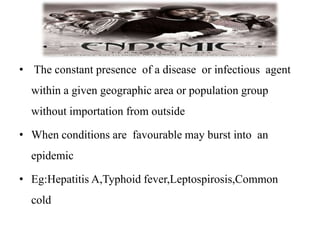 Infectious disease epidemiology copy - copy | PPTX