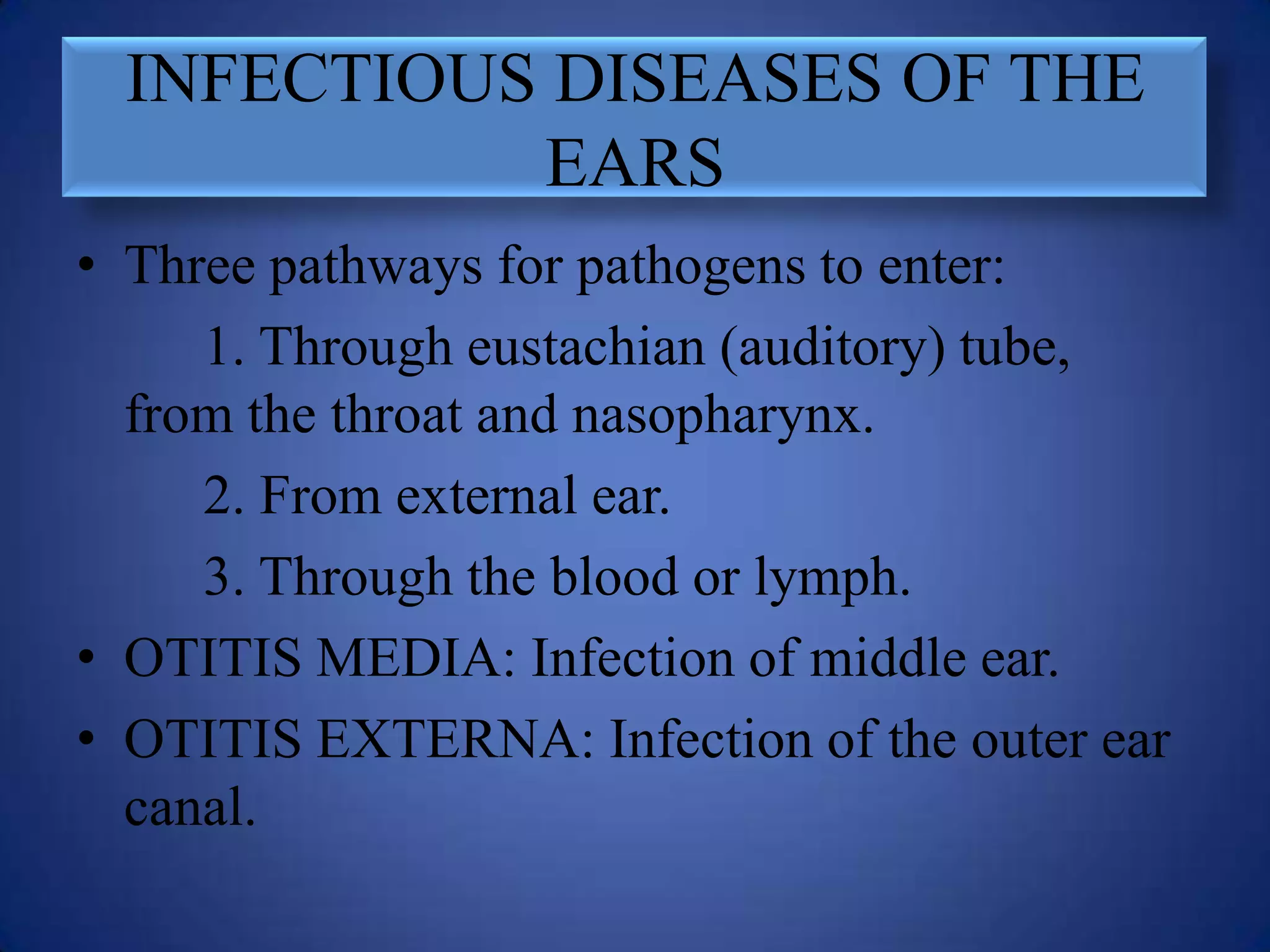 Infectious diseases of the ears | PPTX