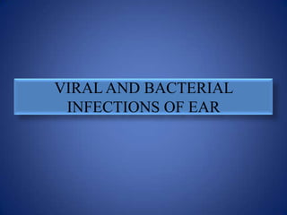 Infectious diseases of the ears | PPTX