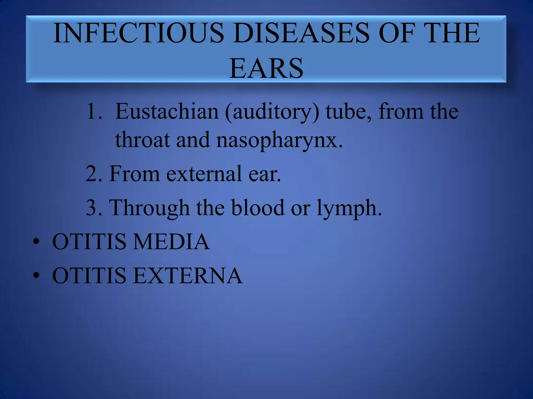 Infectious diseases of the ears,eyes,mouth | PPTX | Ear, Nose and ...