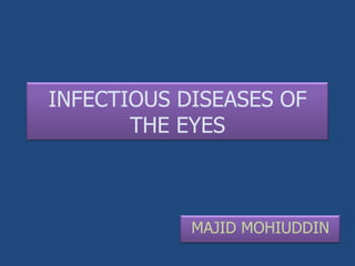 Infectious diseases of the eyes | PPTX