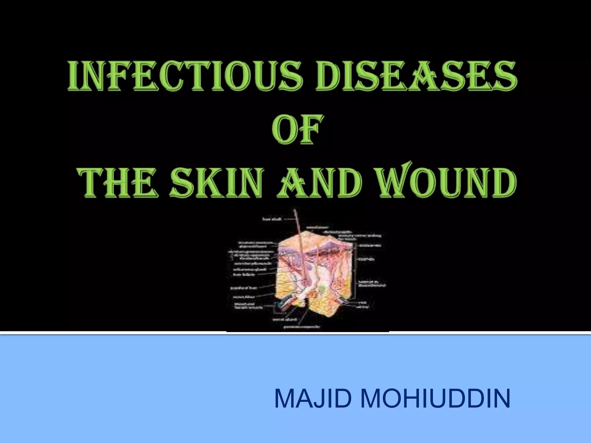 Infectious diseases of the skin and wound | PPTX