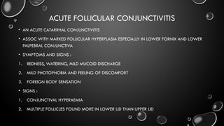 Infective Conjunctivitis acute follicular conjunctivitis associated ...