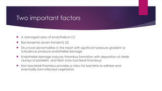INFECTIVE ENDOCARDITIS -5th year lecture.pptx