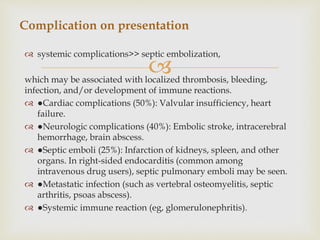 Infective endocarditis updated | PPTX