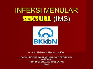 Infeksi menular-seksual-ims | PPT