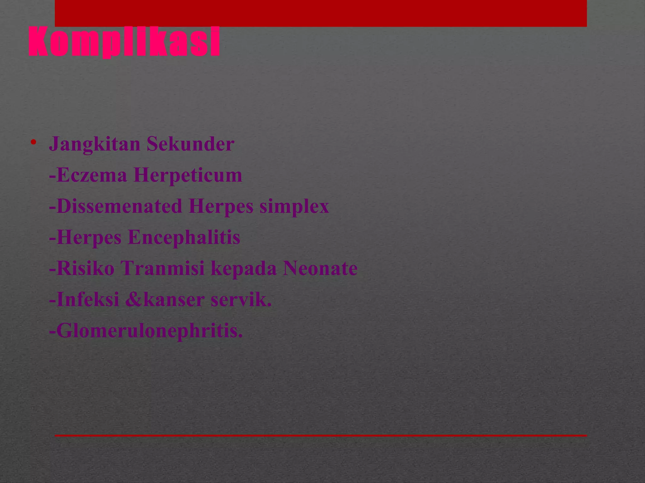 INFEKSI HERPES SIMPLEX, ZOSTER & WART | PPT