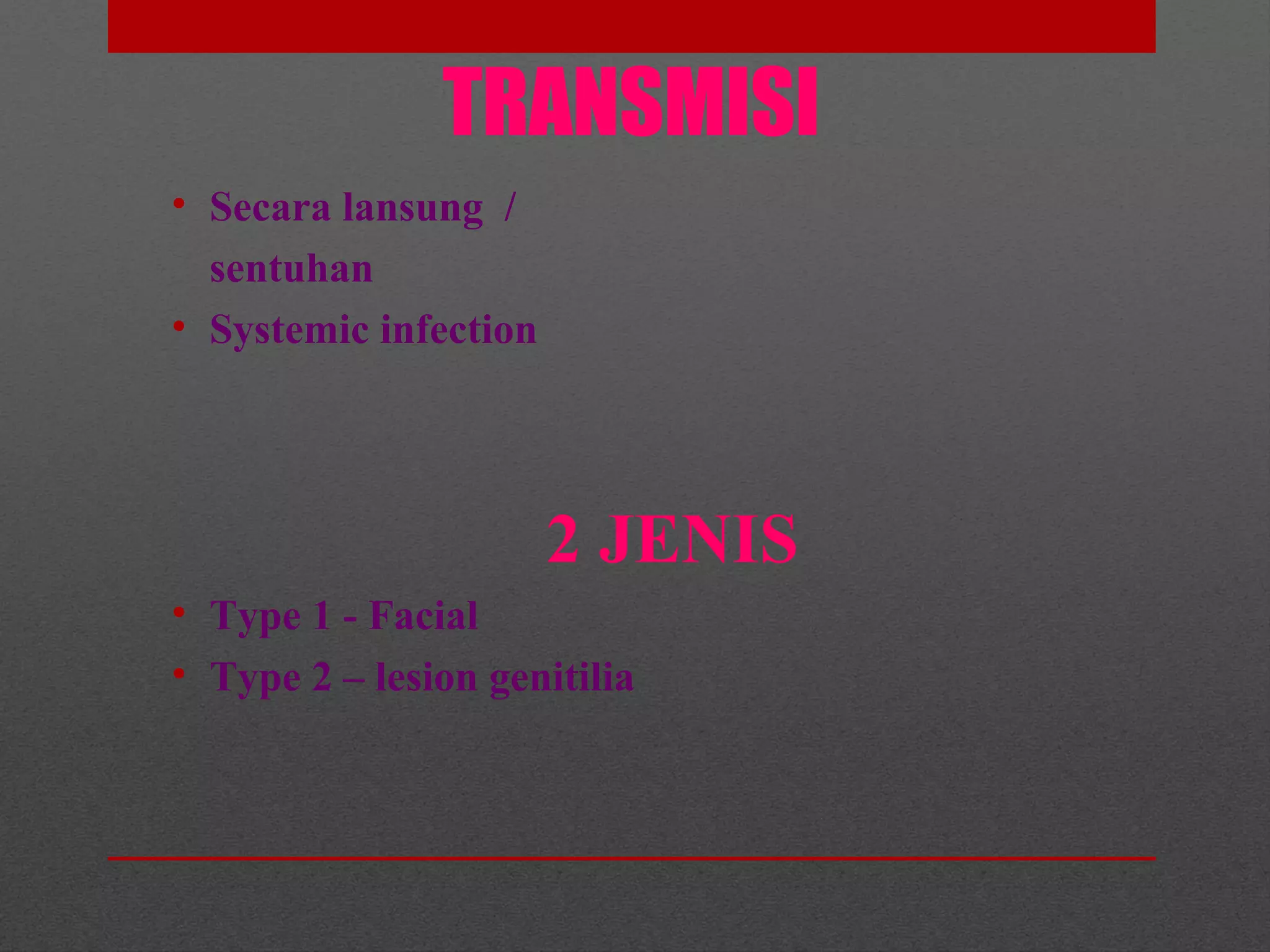 INFEKSI HERPES SIMPLEX, ZOSTER & WART | PPT
