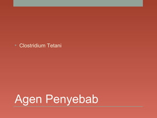 INFEKSI KLOSTRIDIUM TETANUS | PPT