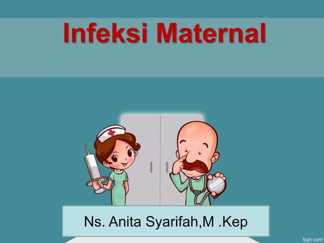 INFEKSI MATERNAL.ppt