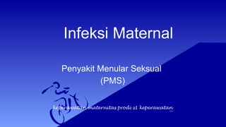 Infeksi maternal kelompok 3 klinik kita 2023 | PPTX