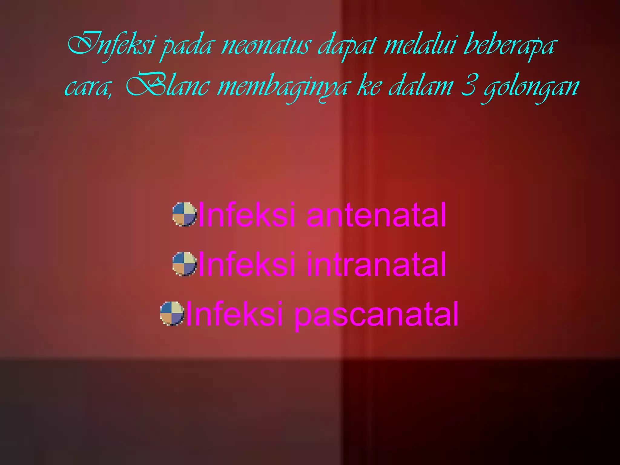 Infeksi pada neonatus | PPTX