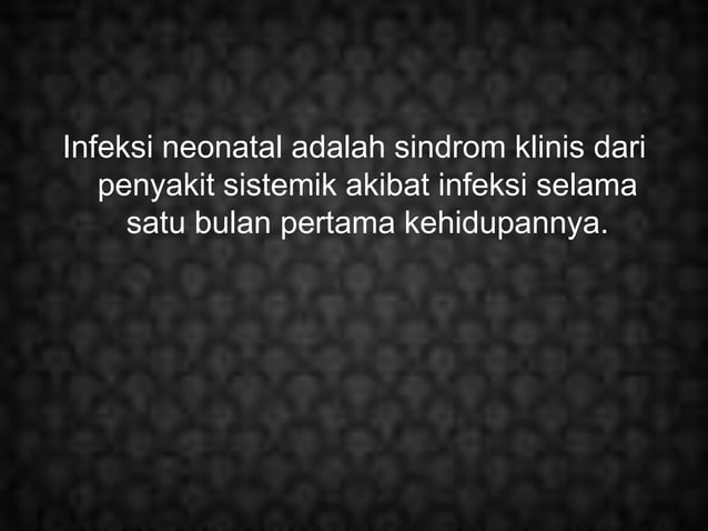 Infeksi pada neonatus | PPTX