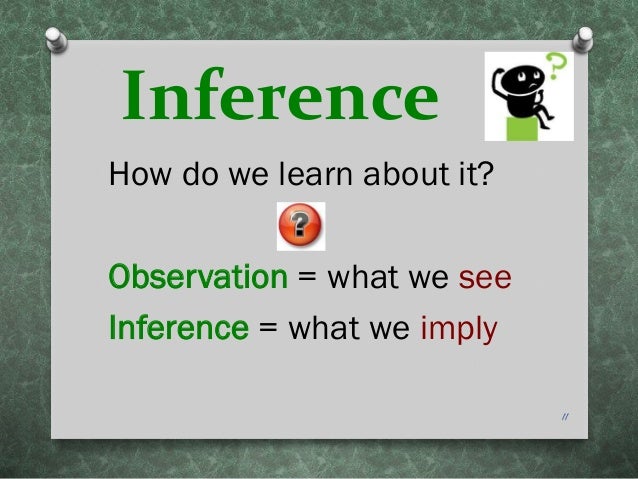 Inference