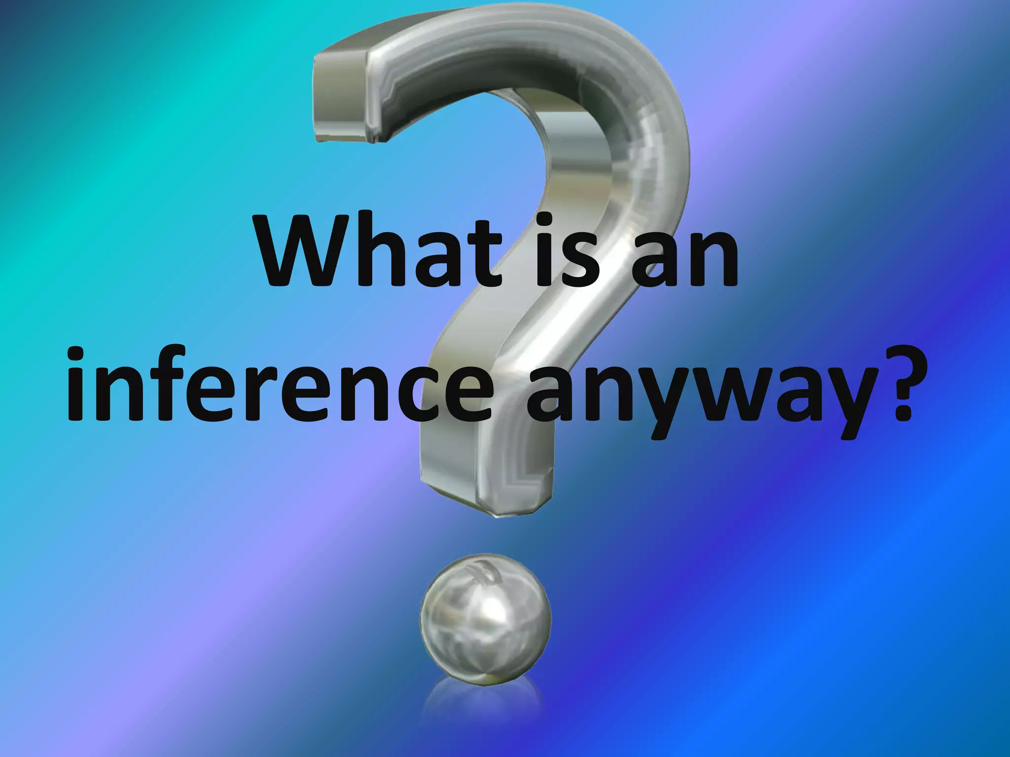 Inferences4thgrade | PPTX