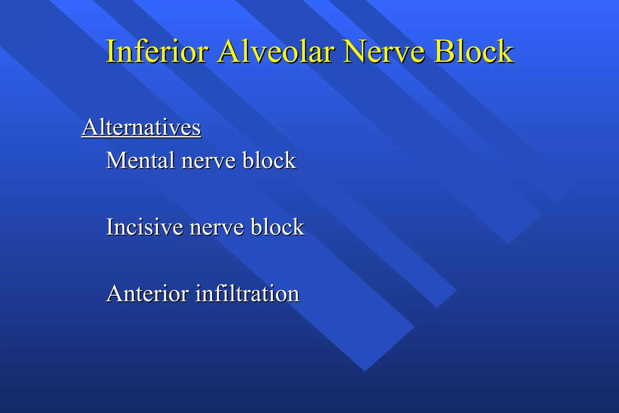 Inferior Alveolar Nerve Block | PPT