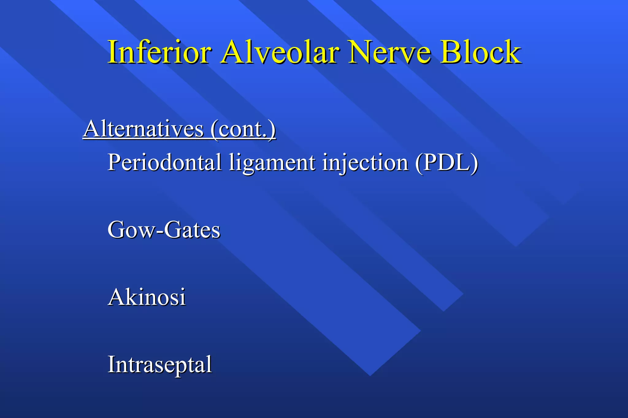 Inferior Alveolar Nerve Block | PPT
