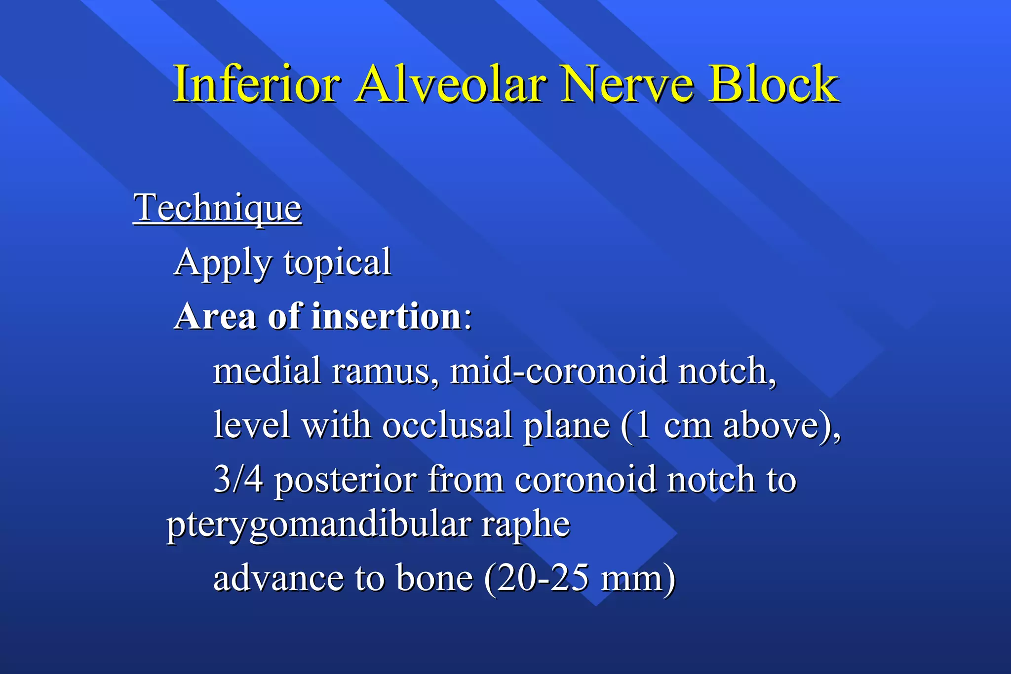 Inferior Alveolar Nerve Block | PPT