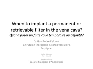 When to implant a caval filter? | PPT