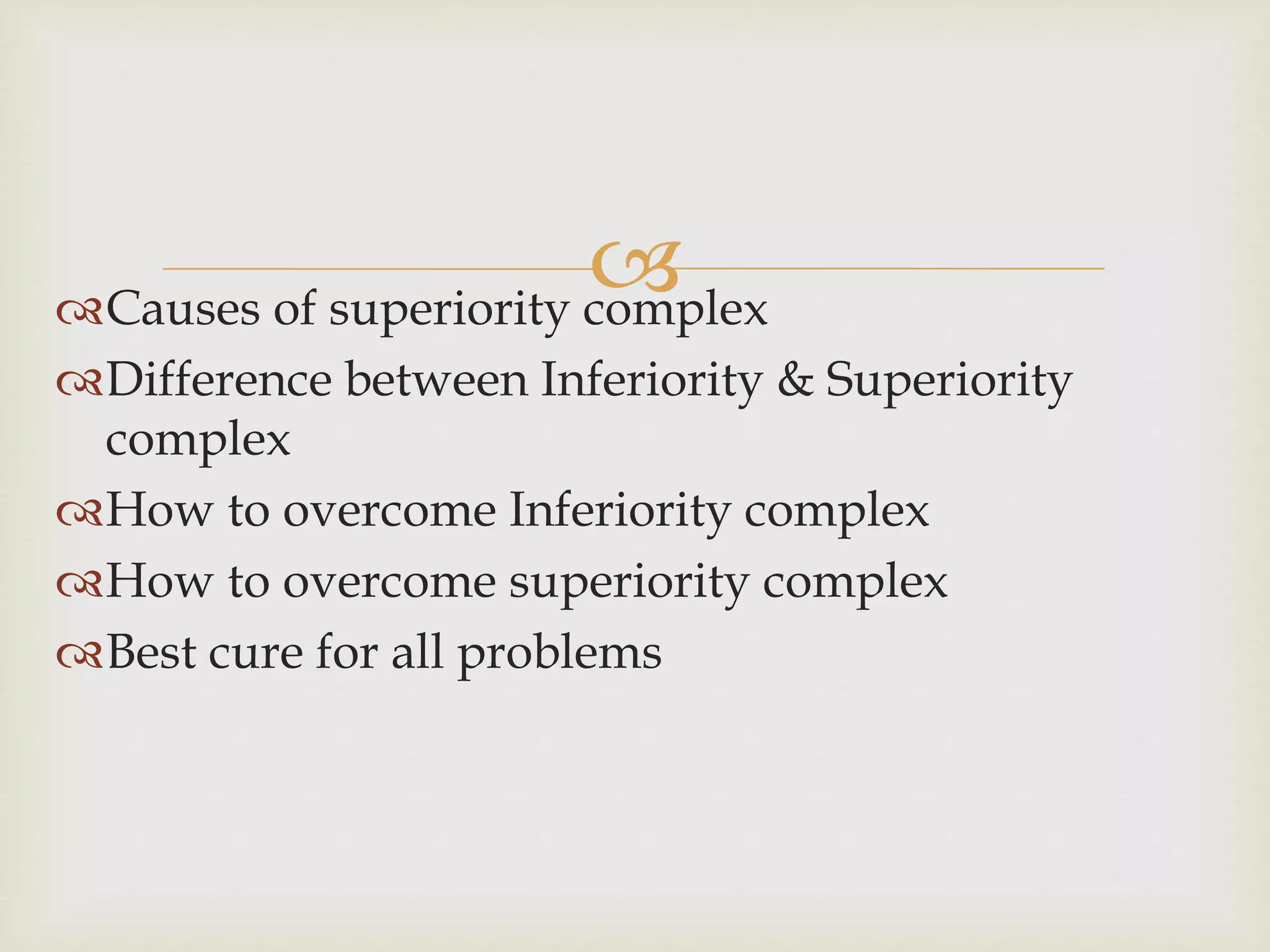 Inferiority and superiority complex | PPTX