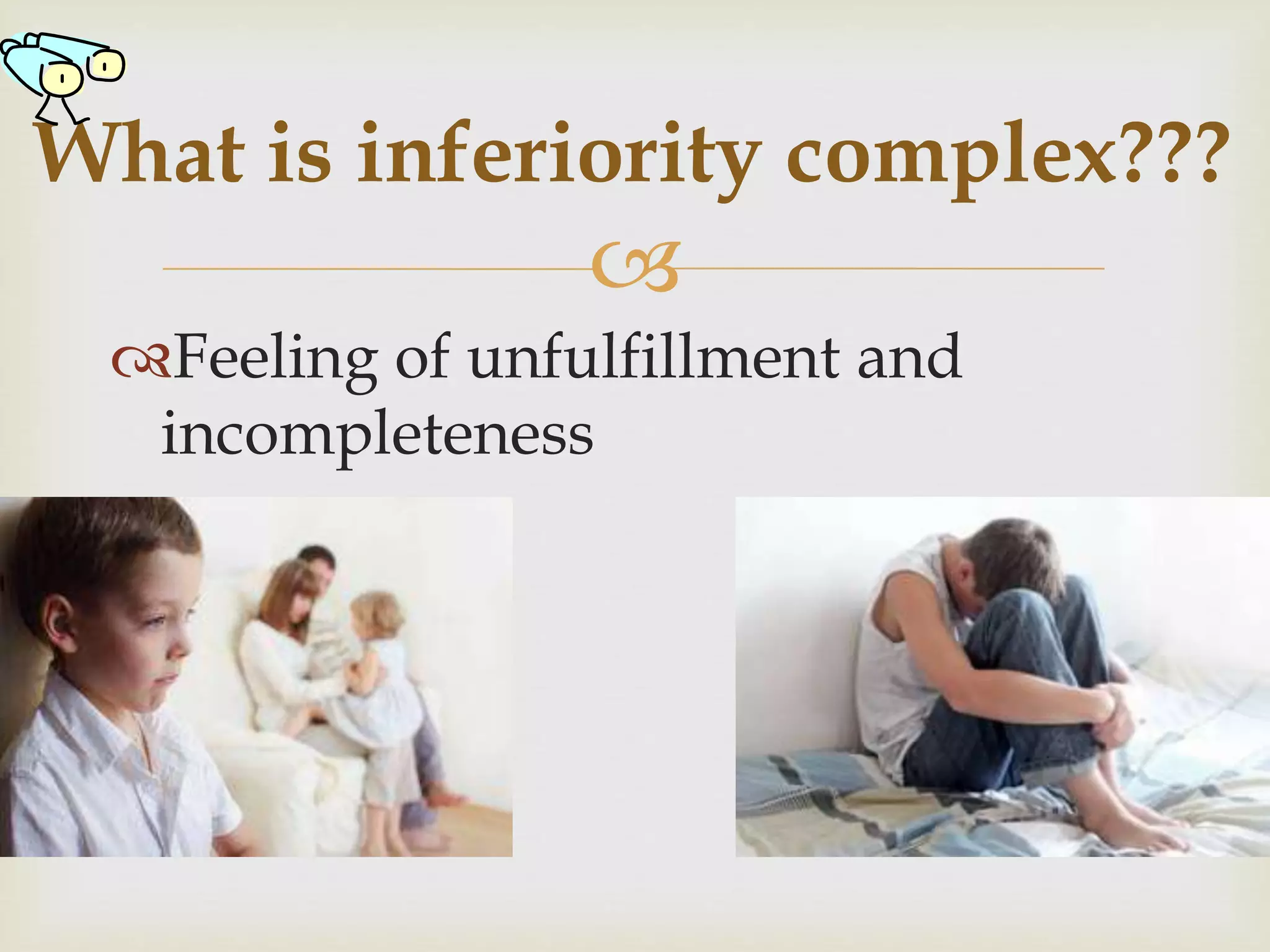 Inferiority and superiority complex | PPTX