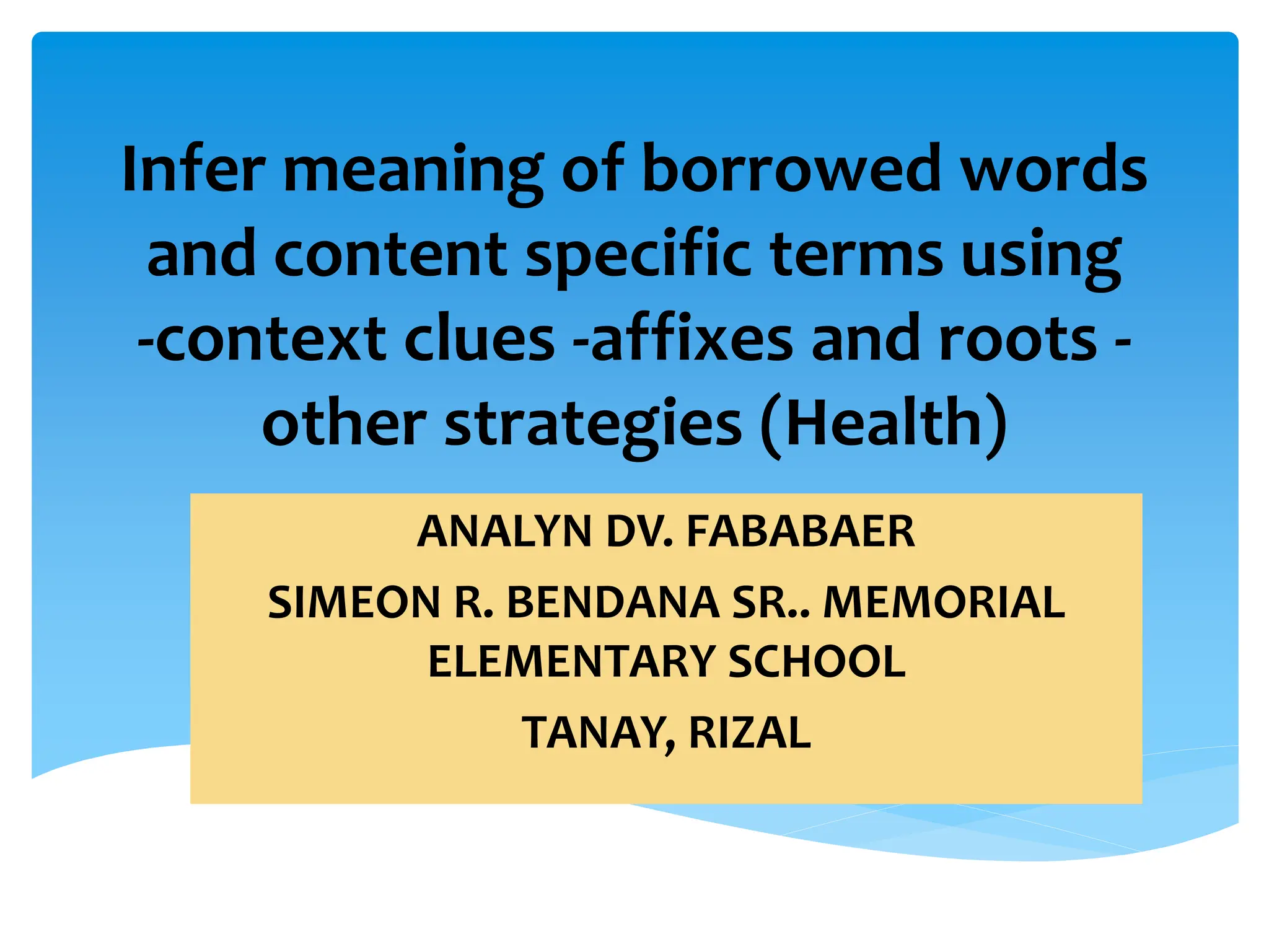 Infer meaning of borrowed words and content specific.pptx